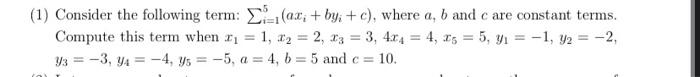 Solved (1) Consider the following term: ∑i=15(axi+byi+c), | Chegg.com