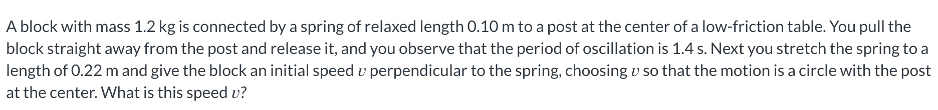Solved A block with mass 1.2kg ﻿is connected by a spring of | Chegg.com