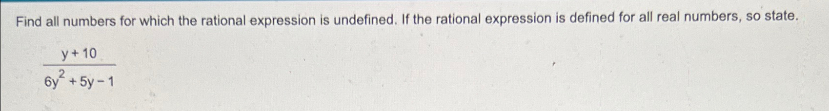Solved Find all numbers for which the rational expression is | Chegg.com