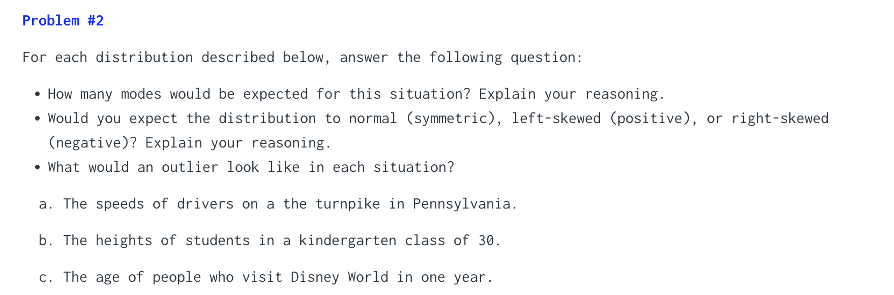 Solved Problem #2For each distribution described below, | Chegg.com
