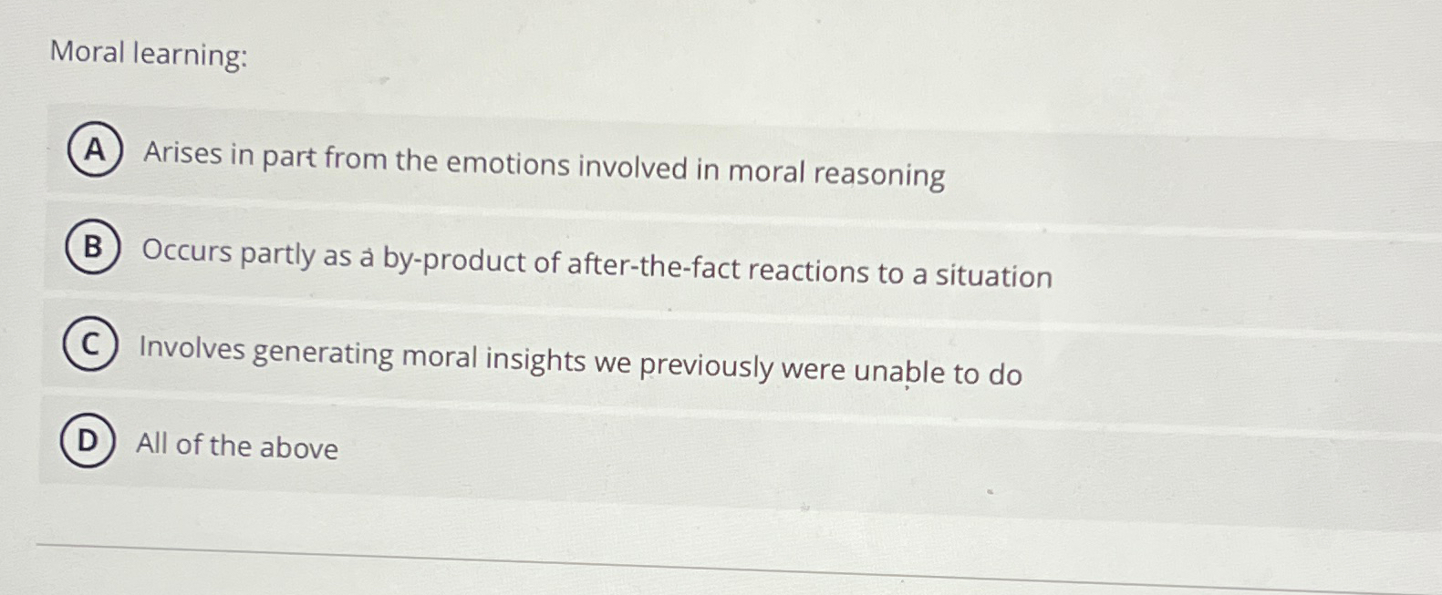 Solved Moral learning:Arises in part from the emotions | Chegg.com