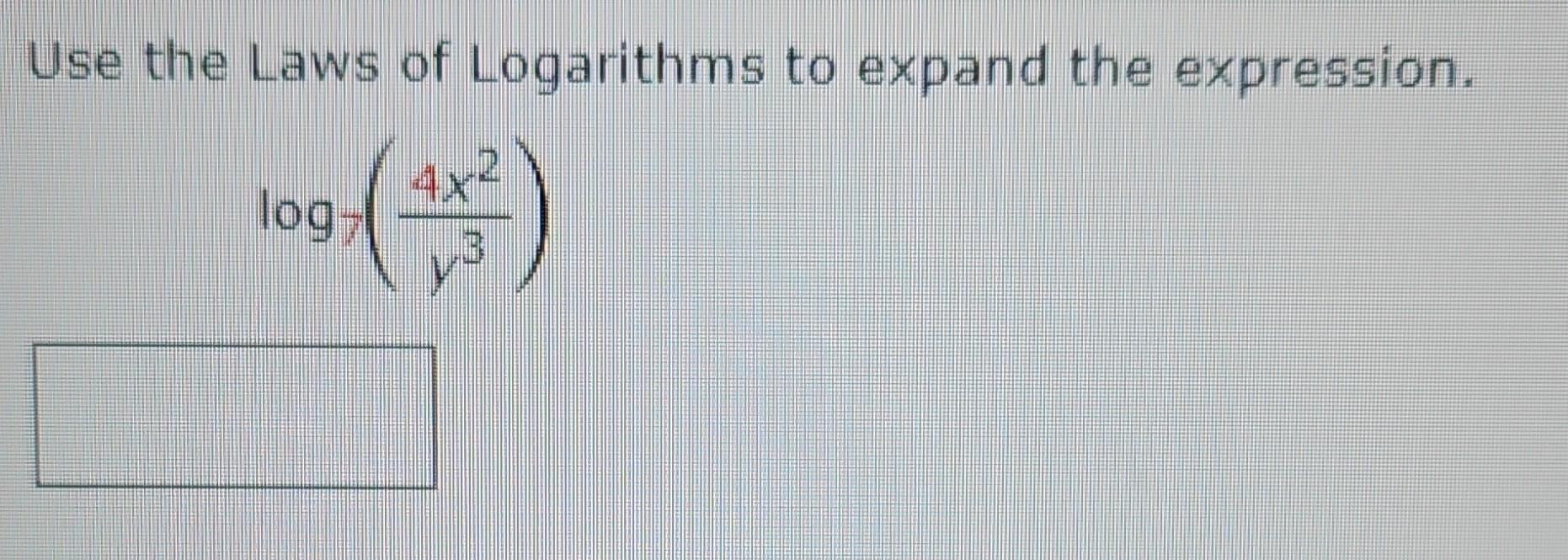 Solved Use the Laws of Logarithms to expand the expression. | Chegg.com