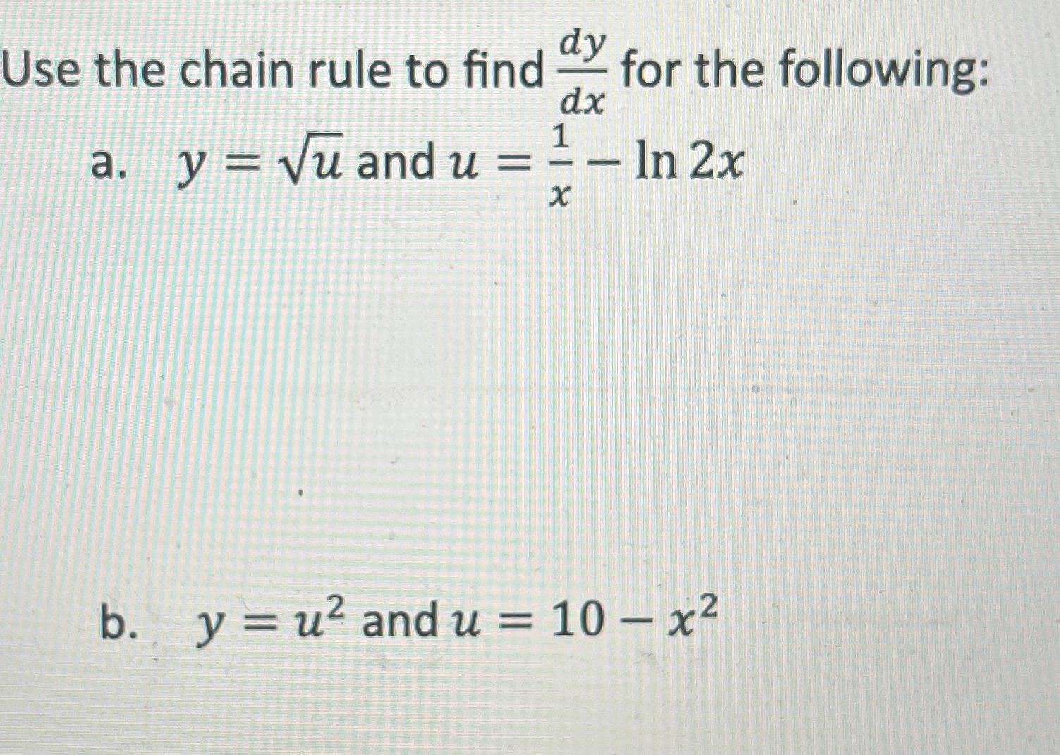 Solved Use the chain rule to find dydx ﻿for the | Chegg.com
