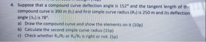 Solved 4. Suppose that a compound curve deflection angle is | Chegg.com