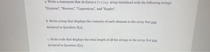 Solved a. Write a statement that declares a string array | Chegg.com