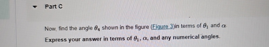 Part CNow, find the angle θ4 ﻿shown in the figure | Chegg.com