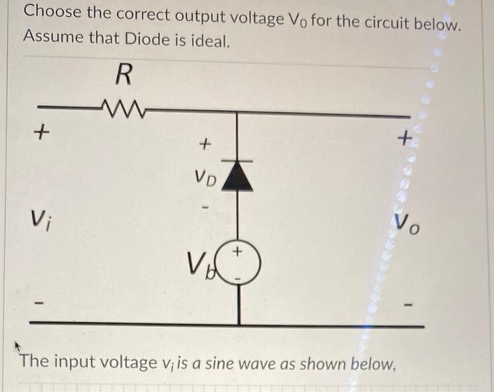 Solved Choose the correct output voltage Vo for the circuit | Chegg.com