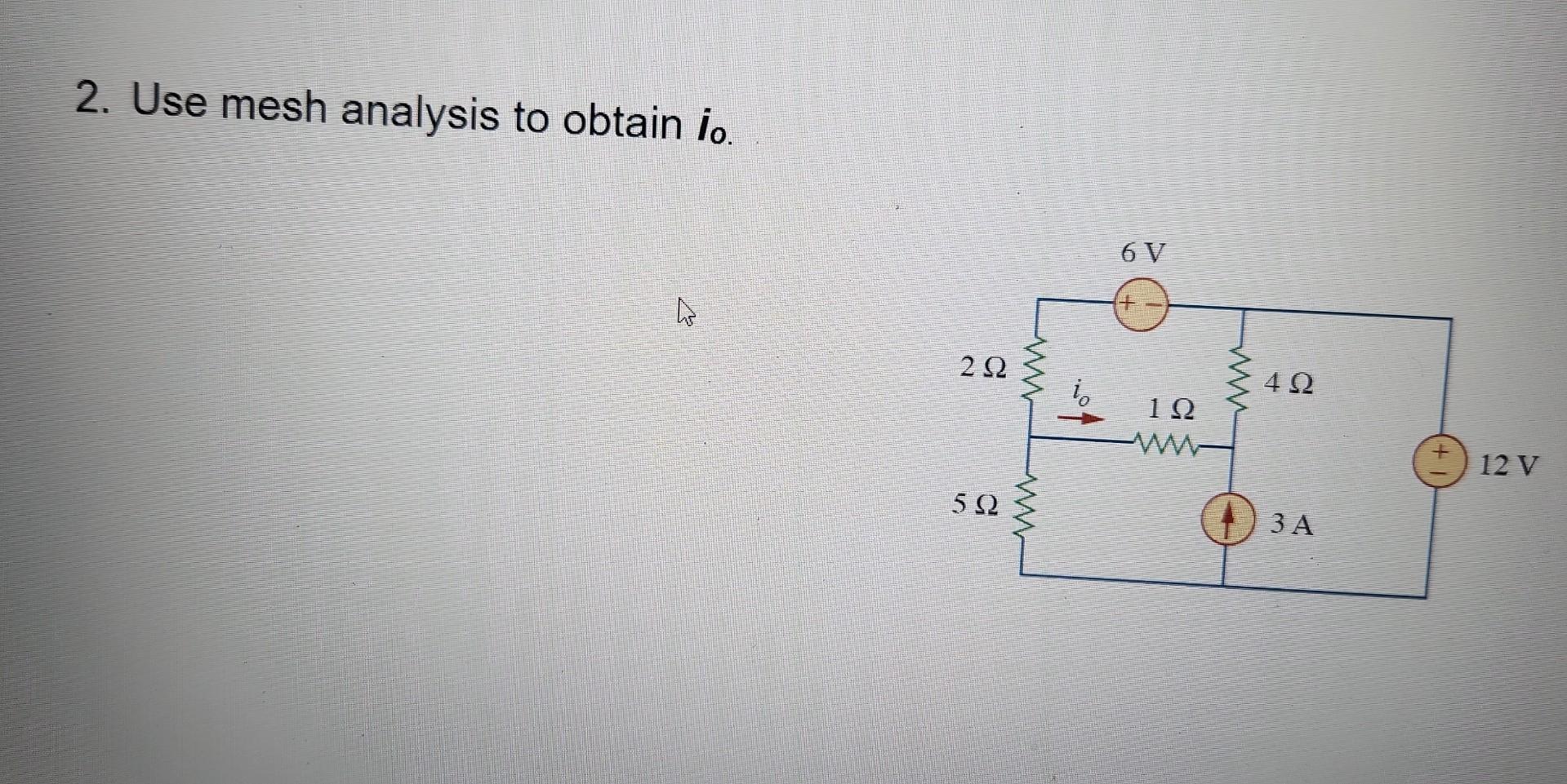 Solved 2. Use mesh analysis to obtain io . | Chegg.com