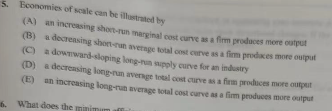 Solved 5. ﻿Economies of scale can be illustrated by(A) ﻿an | Chegg.com