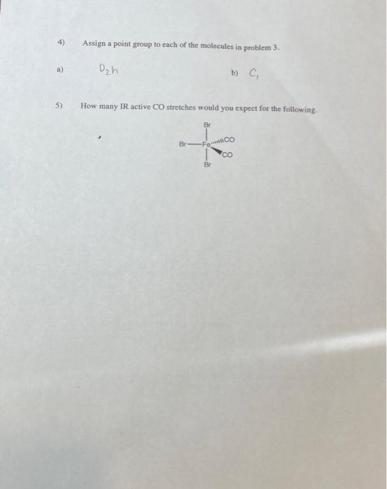 Solved 1) Assign the point group, determine the polarity and | Chegg.com