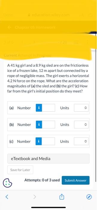 Solved A 41 kg girl and a 8.9 kg sled are on the | Chegg.com