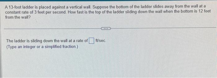 Solved A 13-foot ladder is placed against a vertical wall. | Chegg.com