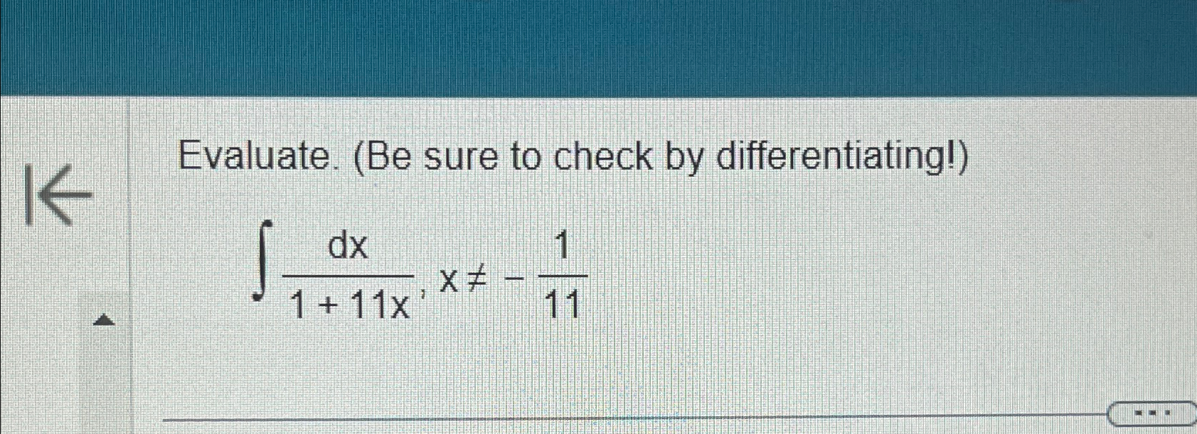 Solved Evaluate. (Be sure to check by | Chegg.com