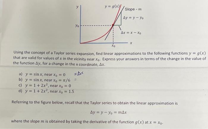 Solved Using the concept of a Taylor series expansion, find | Chegg.com