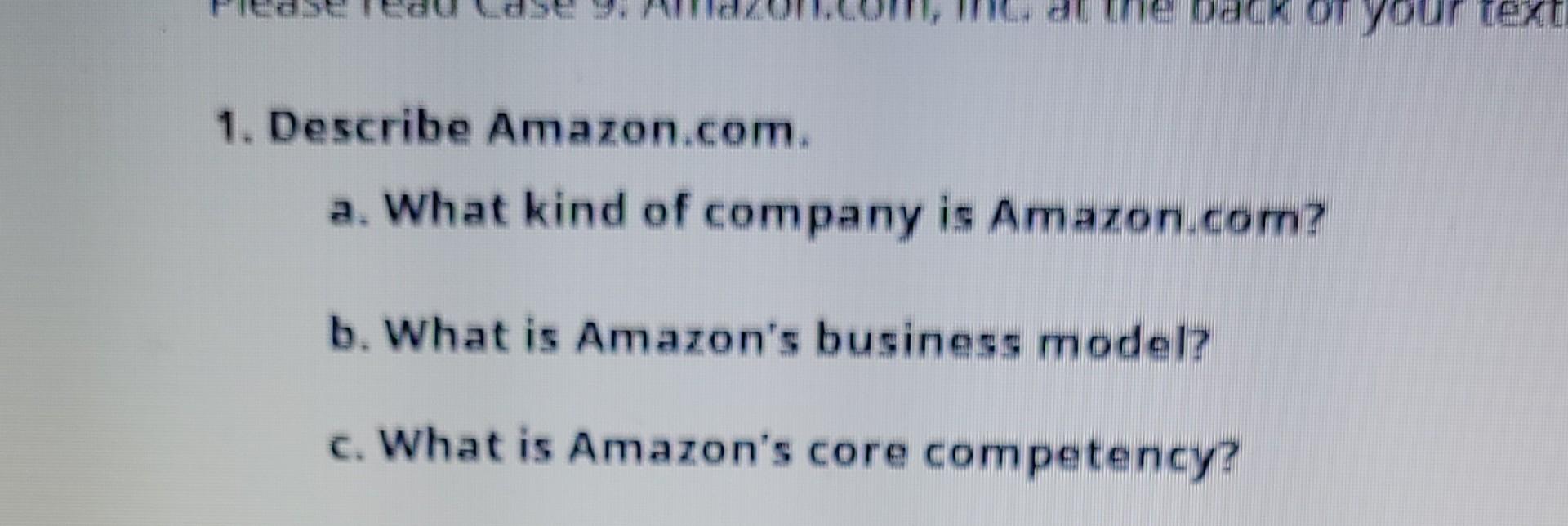 Solved 1. Describe Amazon.com. a. What kind of company is | Chegg.com