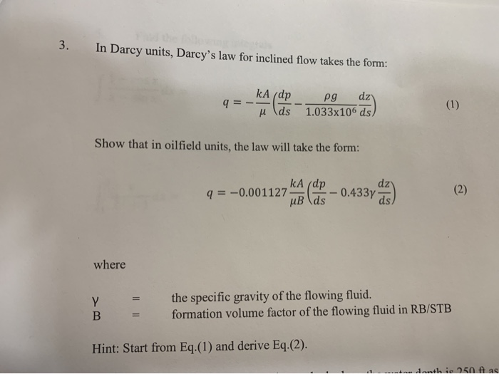 Solved 3. In Darcy units, Darcy's law for inclined flow | Chegg.com