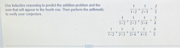 Solved Use inductive reasoning to predict the addition | Chegg.com