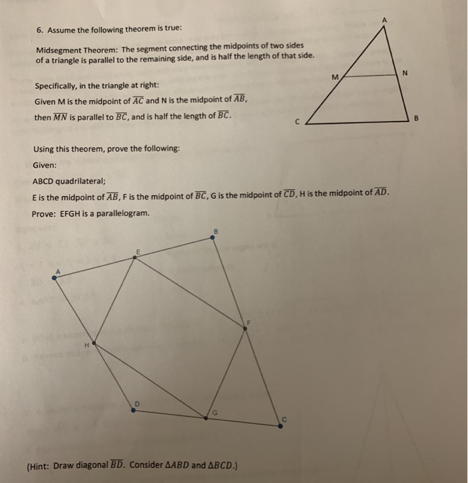 Solved 6. Assume the following theorem is true: Midsegment | Chegg.com