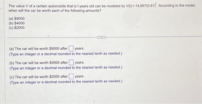 Solved The value V of a certain automobile that is t years | Chegg.com