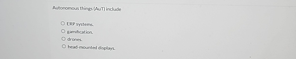 Solved Autonomous things (AUT) ﻿includeERP | Chegg.com
