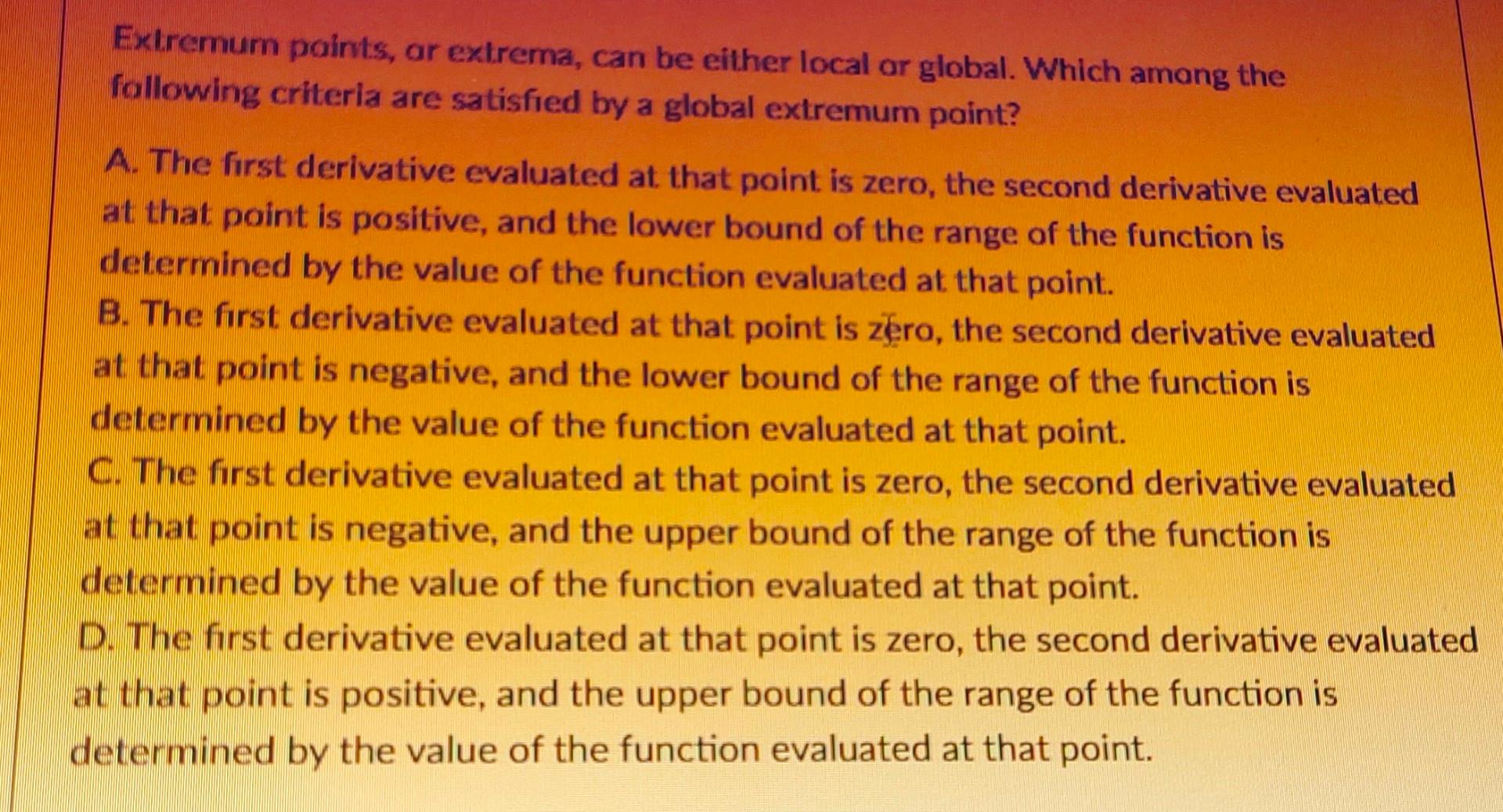 Solved Extremum points, ar extrema, can be either local or | Chegg.com