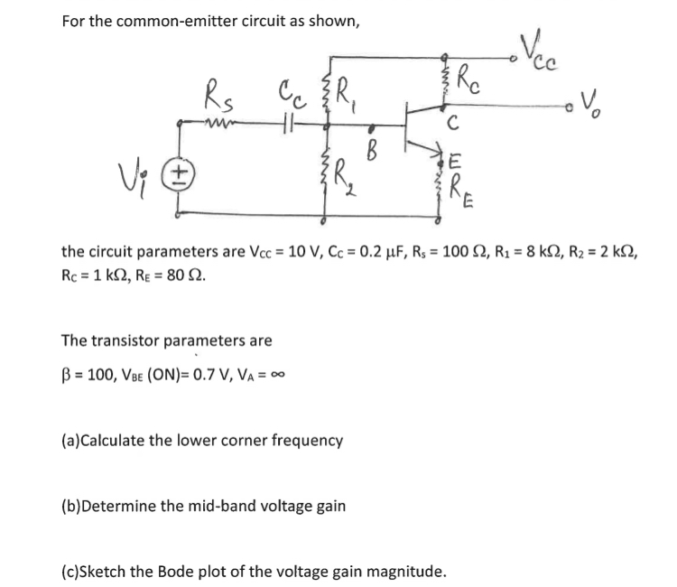 Solved For the common-emitter circuit as shown,.1the circuit | Chegg.com