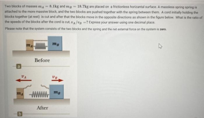 Solved Two blocks of masses mA=8.1 kg and mB=18.7 kg are | Chegg.com