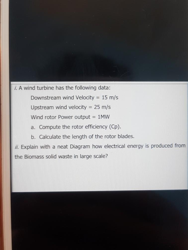 Solved i. A wind turbine has the following data: Downstream | Chegg.com