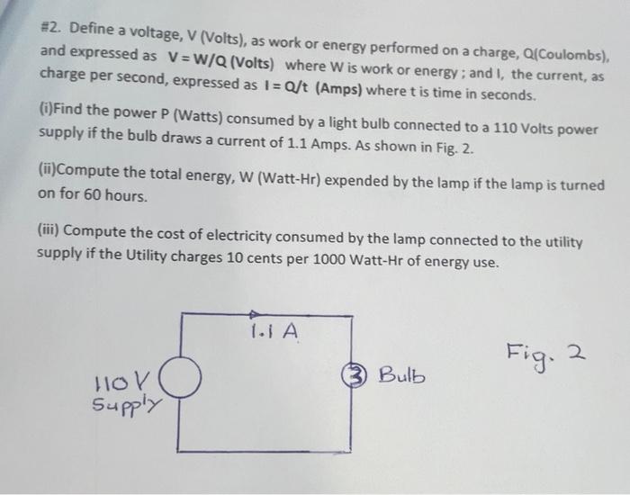 Solved \#2. Define a voltage, V (Volts), as work or energy | Chegg.com