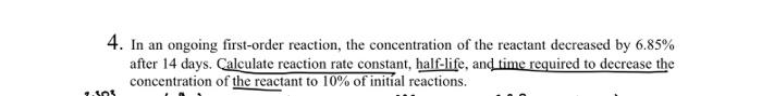 Solved In an ongoing first-order reaction, the concentration | Chegg.com