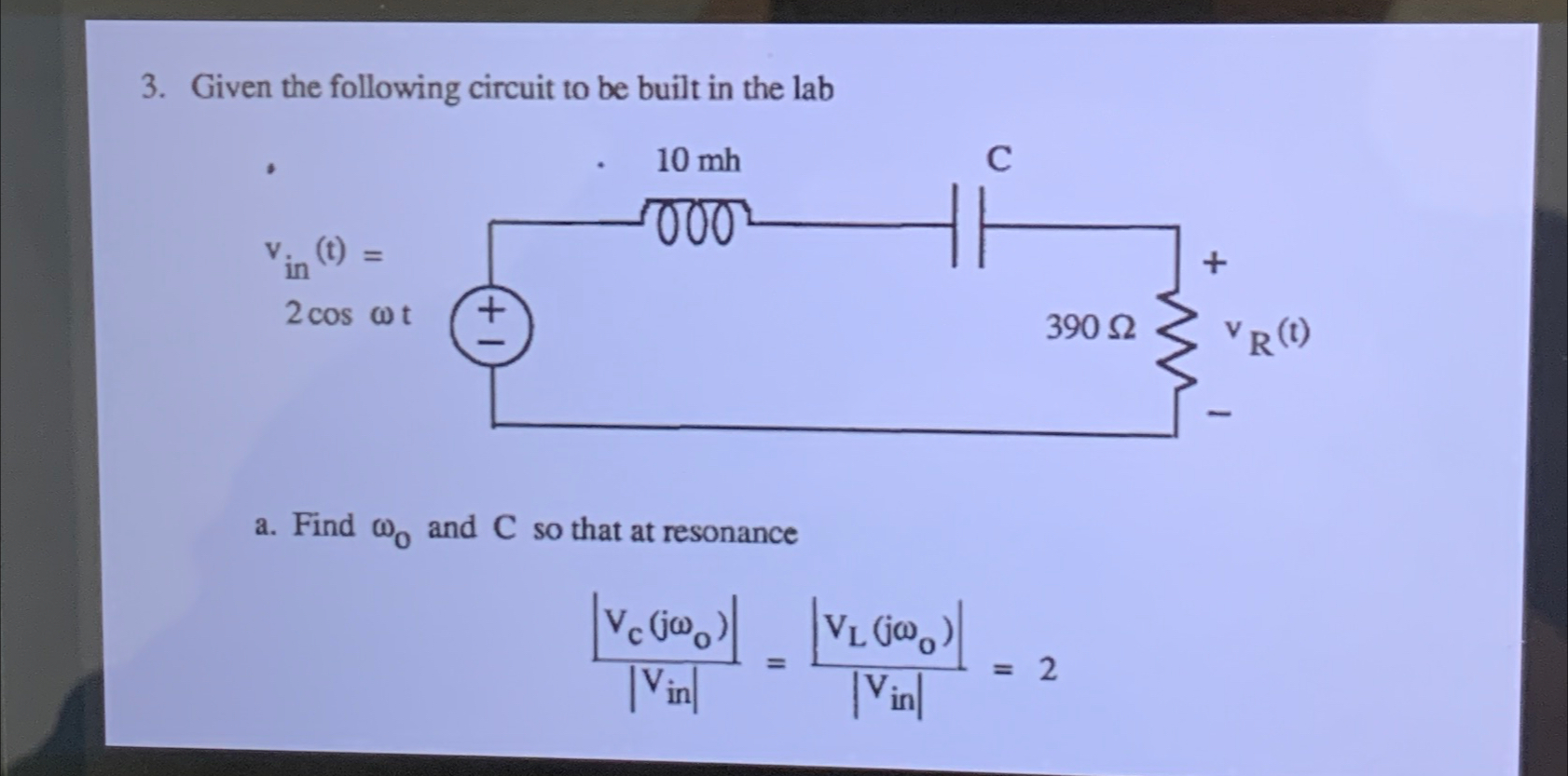 Solved Given the following circuit to be built in the laba. | Chegg.com
