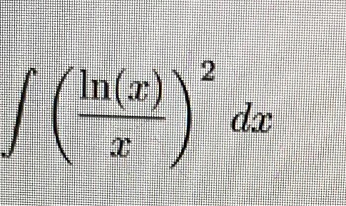 Solved ∫(xln(x))2dx | Chegg.com
