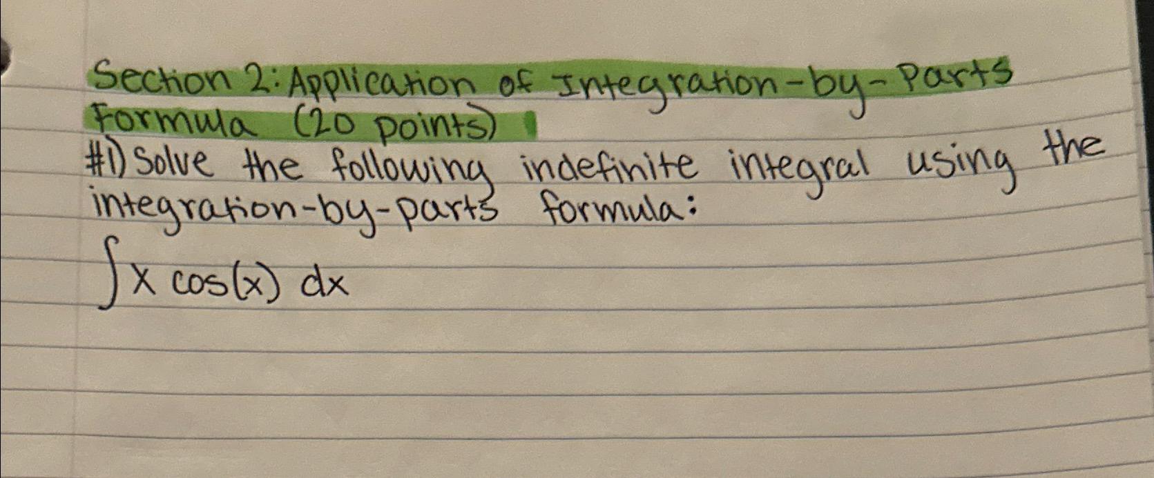 Solved Section 2: Application of Integration-by-Parts | Chegg.com