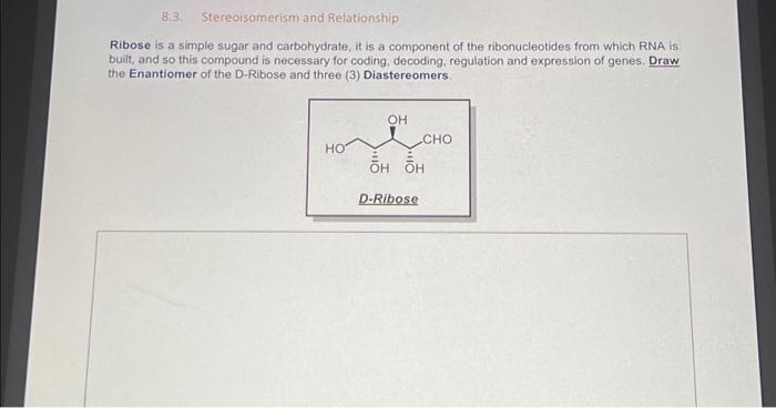 Solved Ribose is a simple sugar and carbohydrate, it is a | Chegg.com