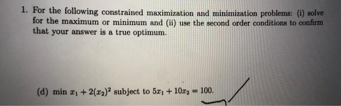 Solved 1. For the following constrained maximization and | Chegg.com