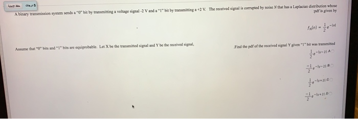 Solved و فرات A Binary Transmission System Sends A Bit By