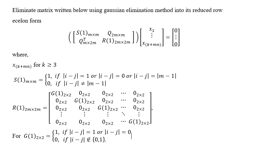 Solved Eliminate matrix written below using gaussian | Chegg.com