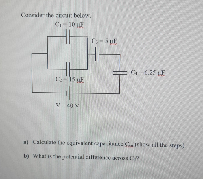 Consider the circuit below.C1=10μFa) ﻿Calculate the | Chegg.com