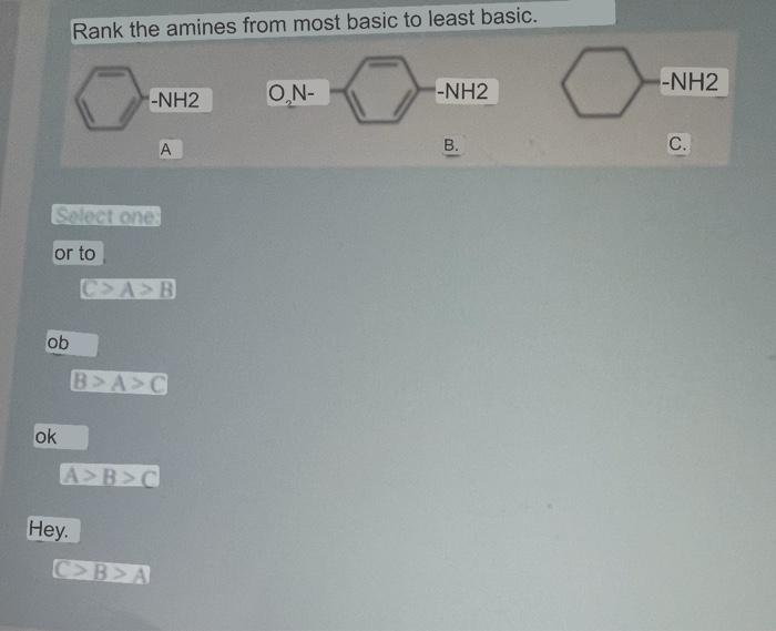 Solved Dank tha amines from most basic to least basic.What | Chegg.com