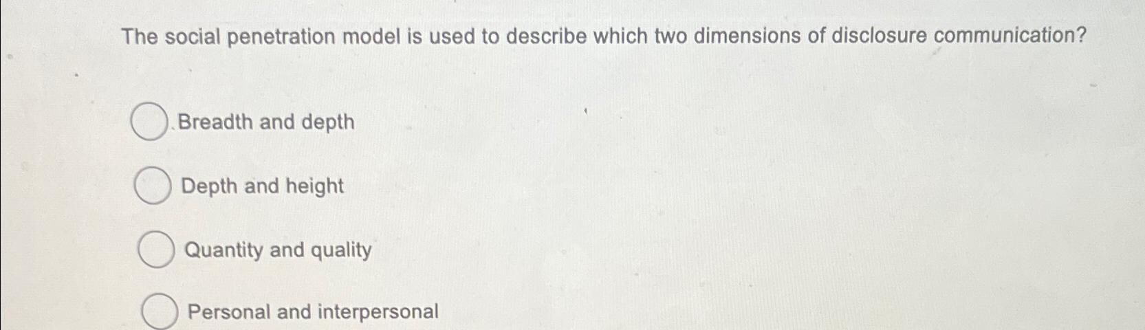 Solved The social penetration model is used to describe | Chegg.com