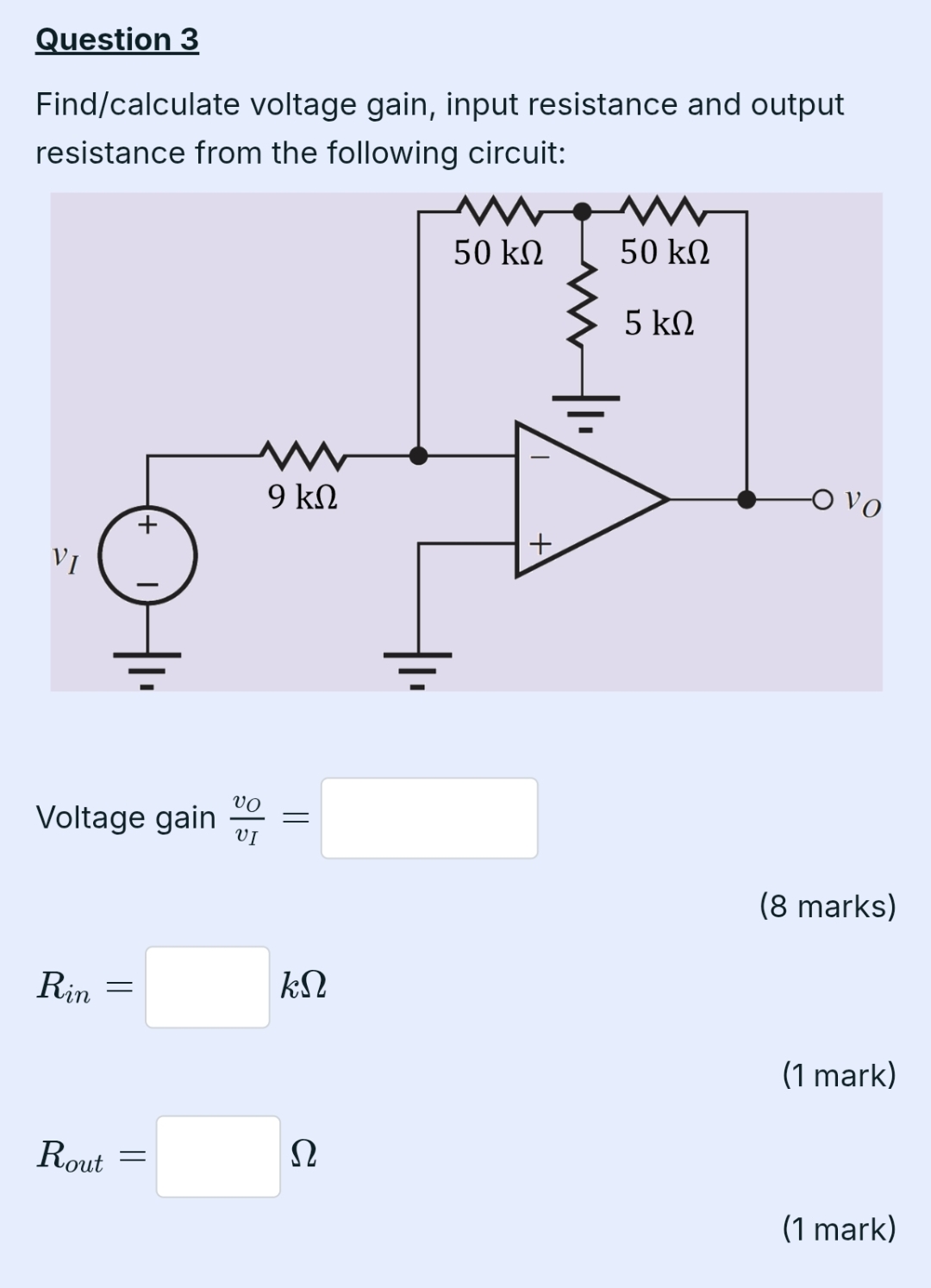 Solved Question 3Find/calculate voltage gain, input | Chegg.com