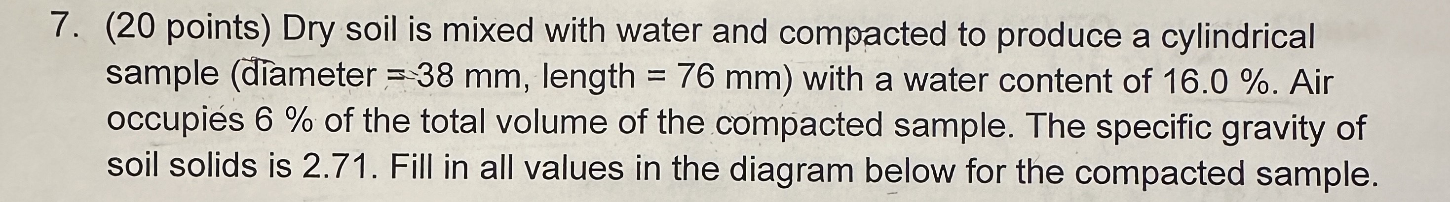 Solved 7. (20 ﻿points) ﻿Dry soil is mixed with water and | Chegg.com