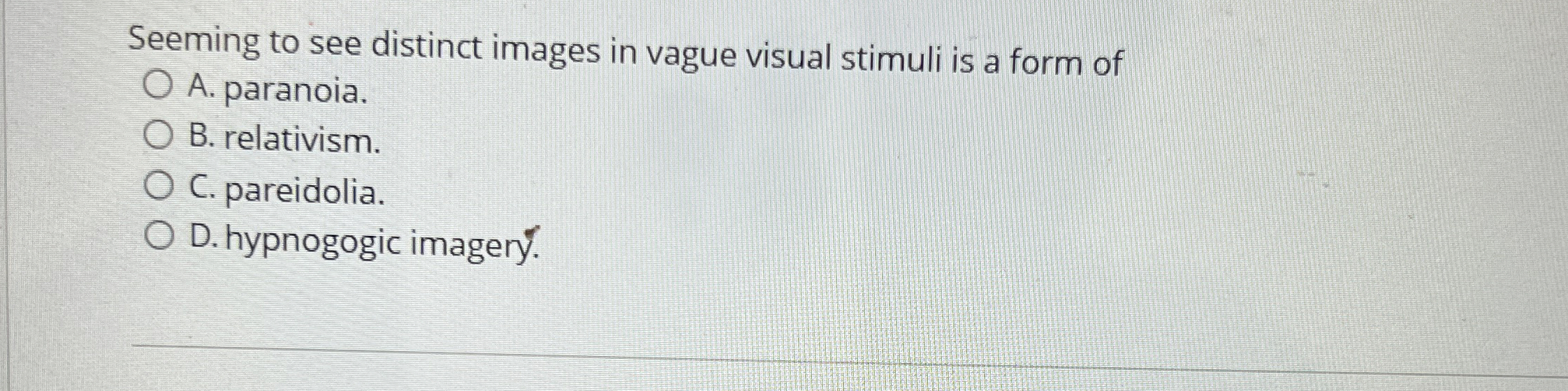 Solved Seeming to see distinct images in vague visual | Chegg.com
