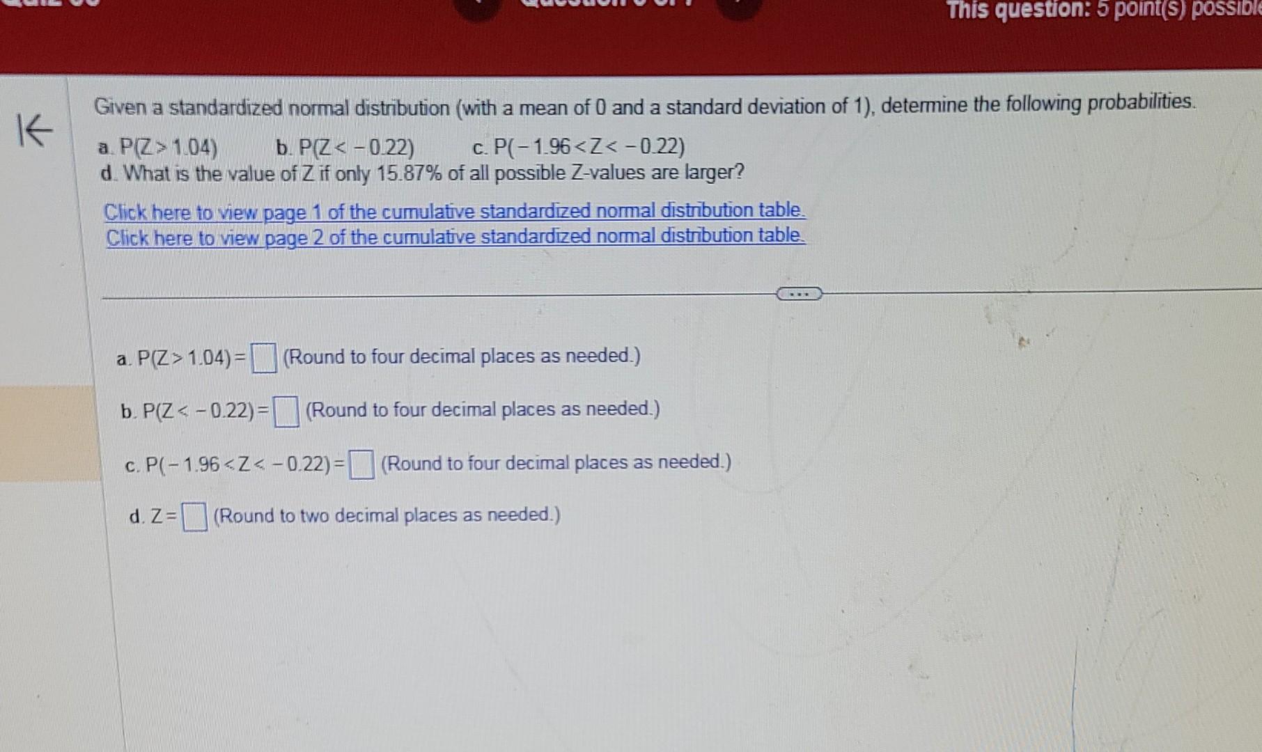 Solved Given a standardized normal distribution (with a mean | Chegg.com