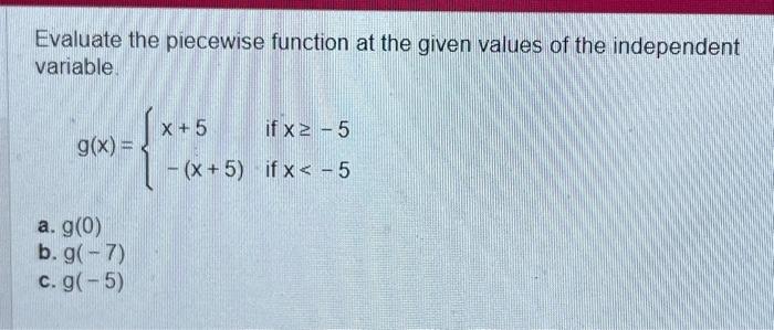 Solved Evaluate the piecewise function at the given values | Chegg.com
