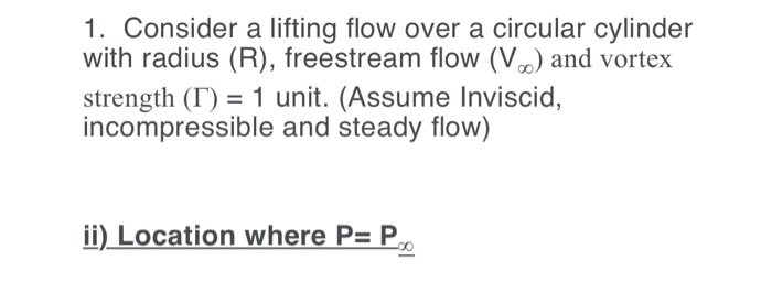 Solved 1. Consider a lifting flow over a circular cylinder | Chegg.com