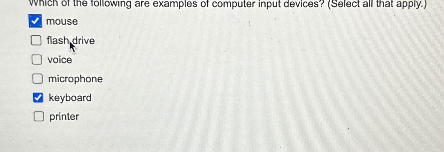 Solved Which of the following are examples of computer input | Chegg.com
