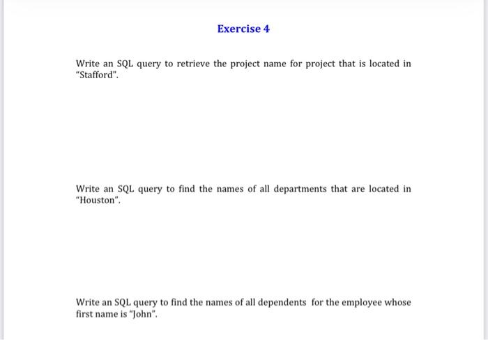 Solved Write an SQL query to retrieve the project name for | Chegg.com