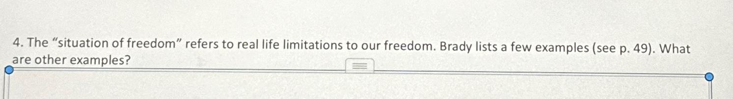 Solved The "situation of freedom" refers to real life | Chegg.com