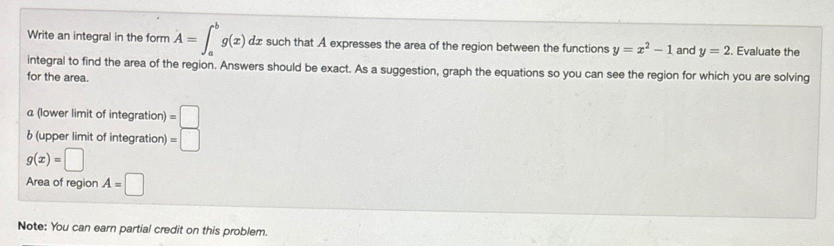 Solved Write an integral in the form A=∫abg(x)dx ﻿such that | Chegg.com